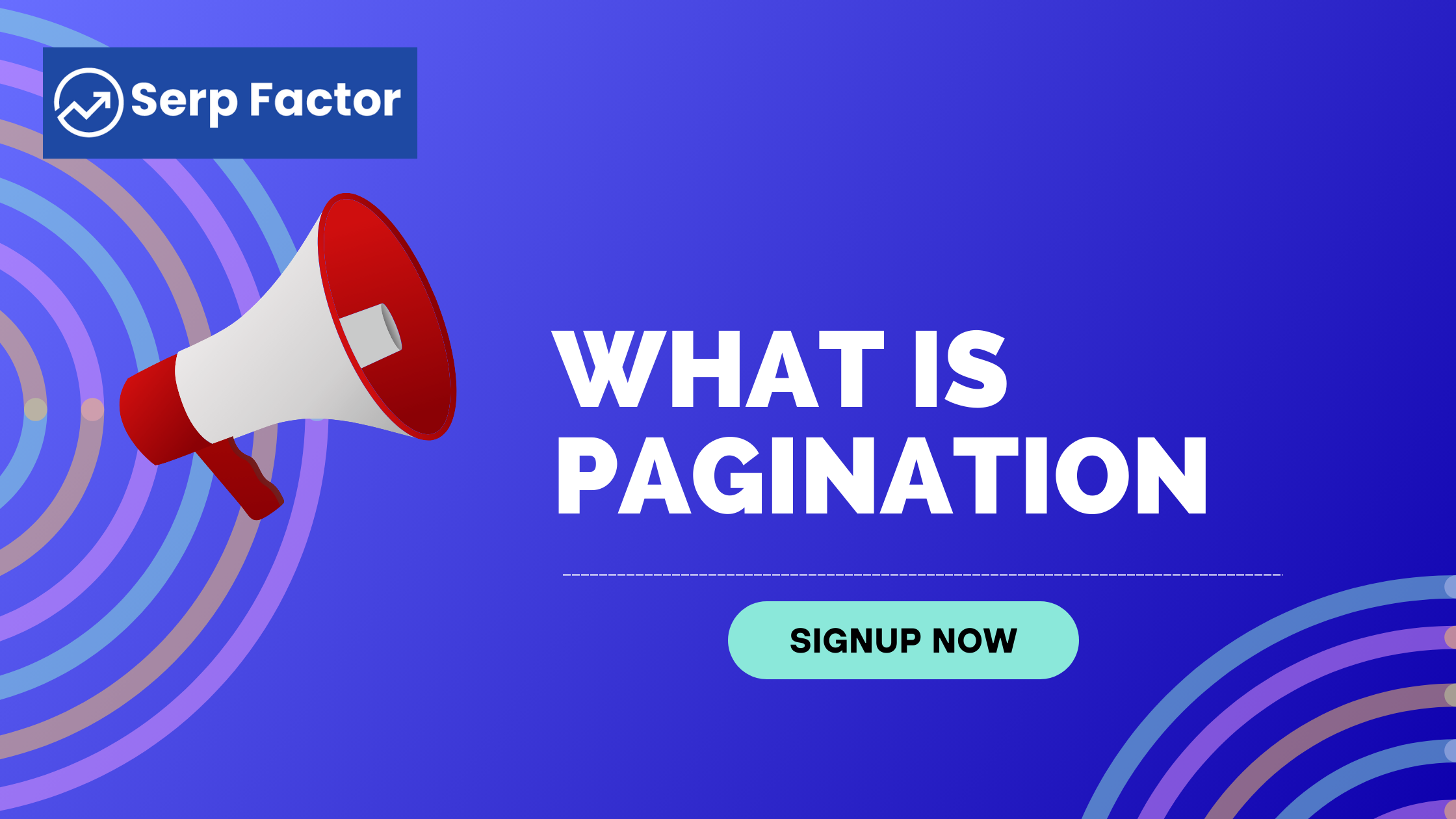 What is Pagination? A Complete Guide to Pagination in SEO - SerpFactor